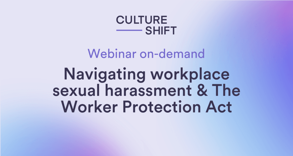 Navigating Workplace Sexual Harassment & The Worker Protection Act ...